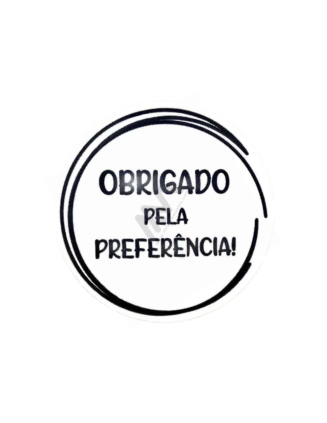 Roll with 200 White Sticker Labels "OBRIGADO PELA PREFERÊNCIA"